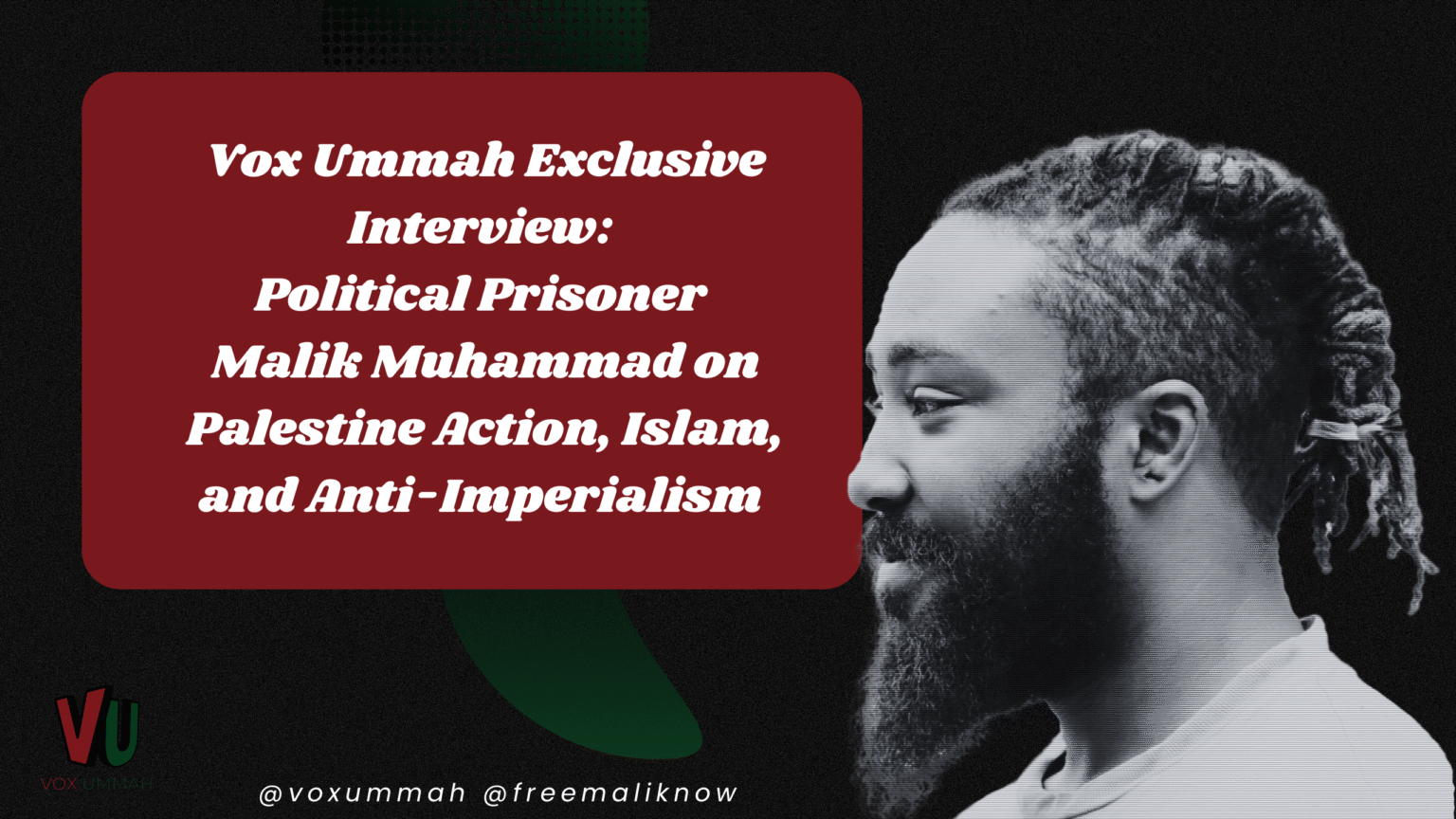 Vox Ummah Exclusive Interview: Political Prisoner Malik Muhammad on ...